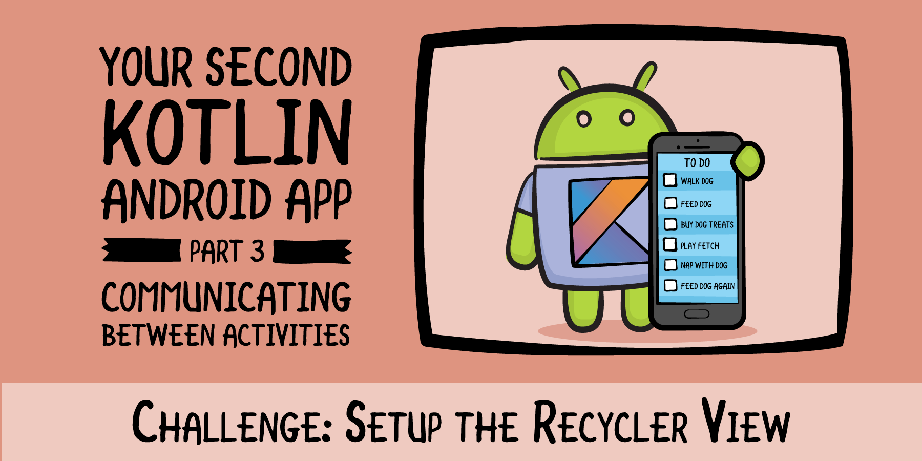 Your Second Kotlin Android App, Episode 20: Challenge: Setup the Recycler View | Kodeco