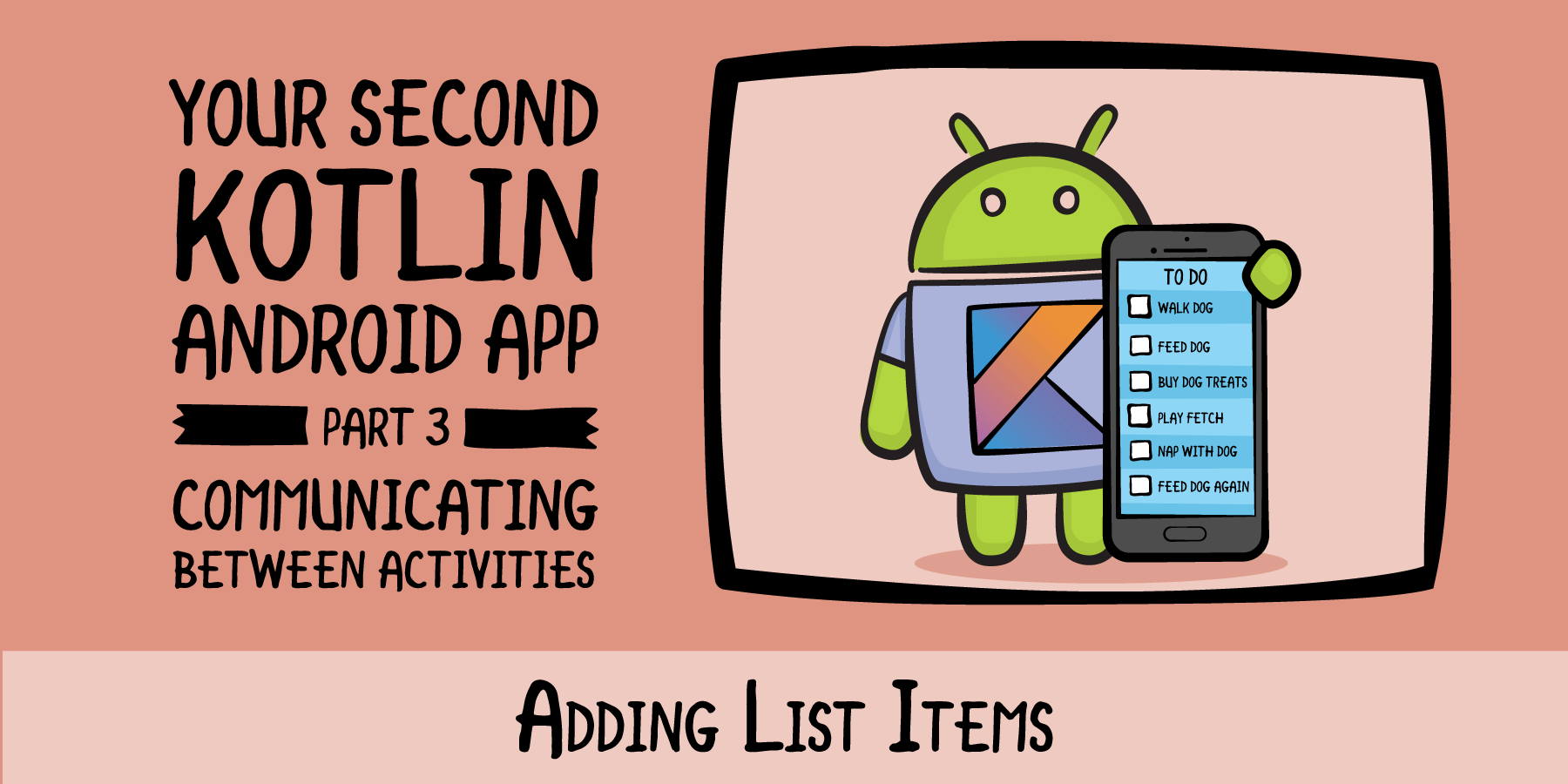 Your Second Kotlin Android App, Episode 22: Adding List Items | Kodeco