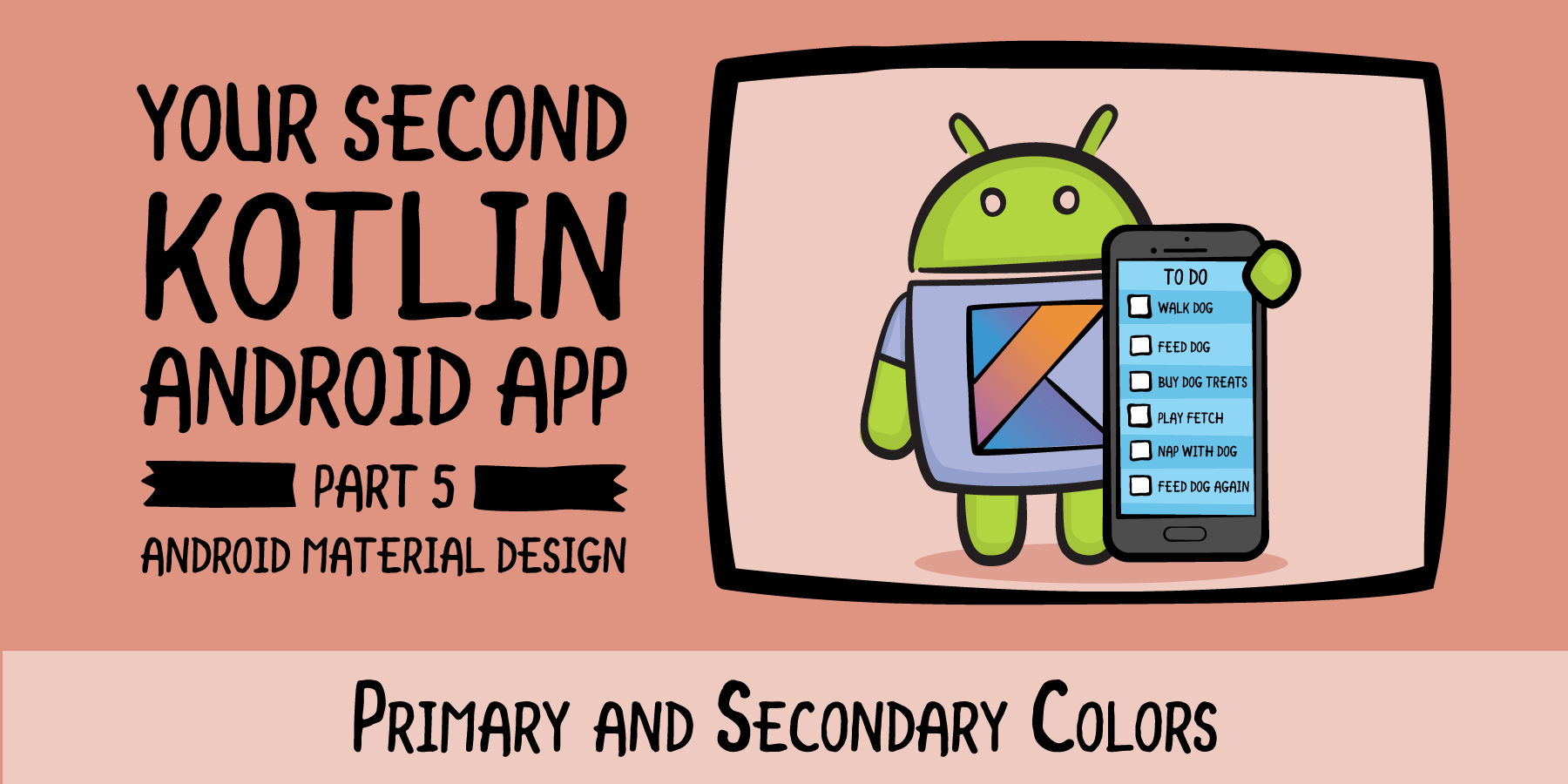Your Second Kotlin Android App, Episode 37: Primary and Secondary Colors | Kodeco