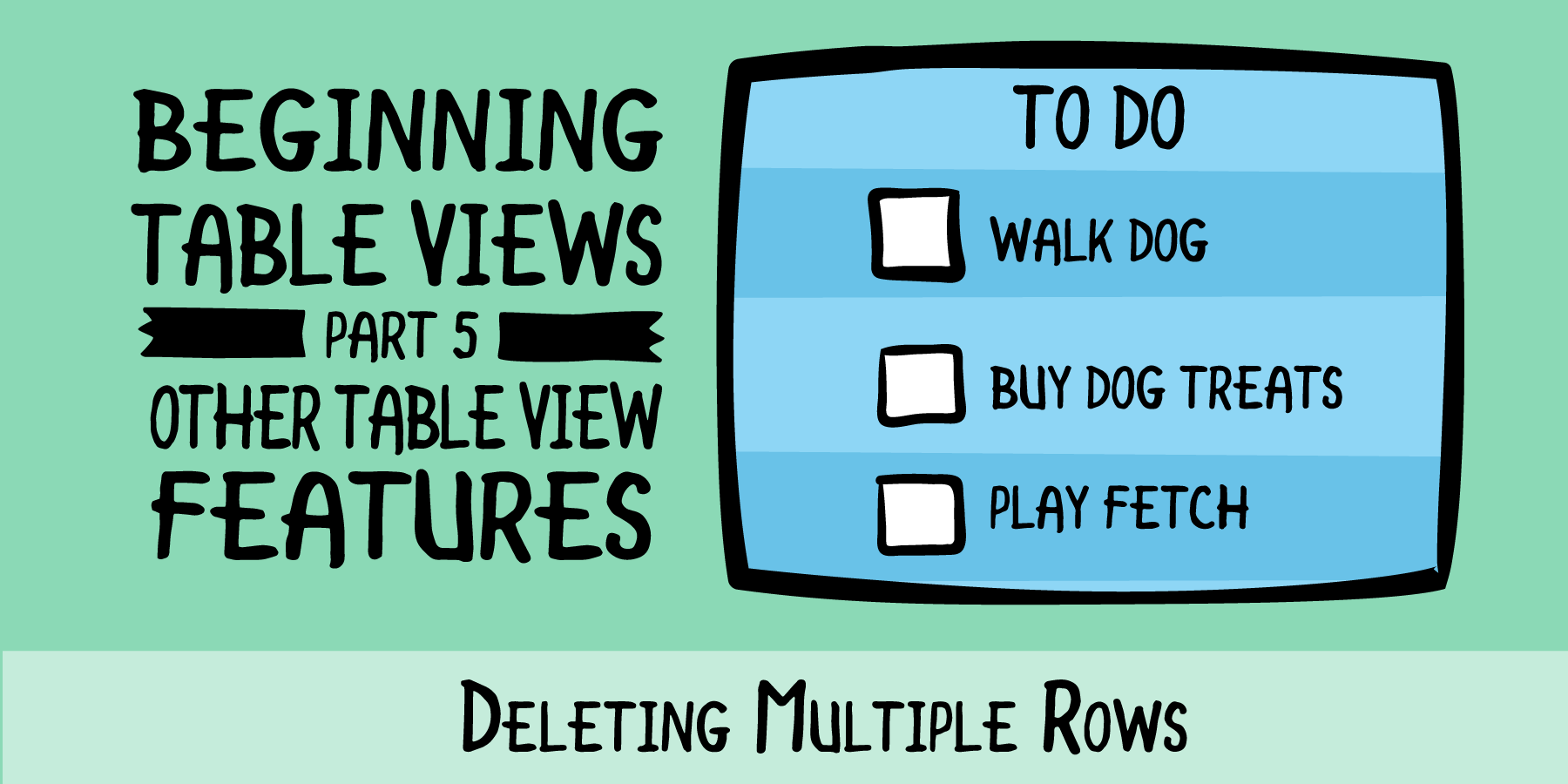 Beginning Table Views, Episode 48: Deleting Multiple Rows | Kodeco