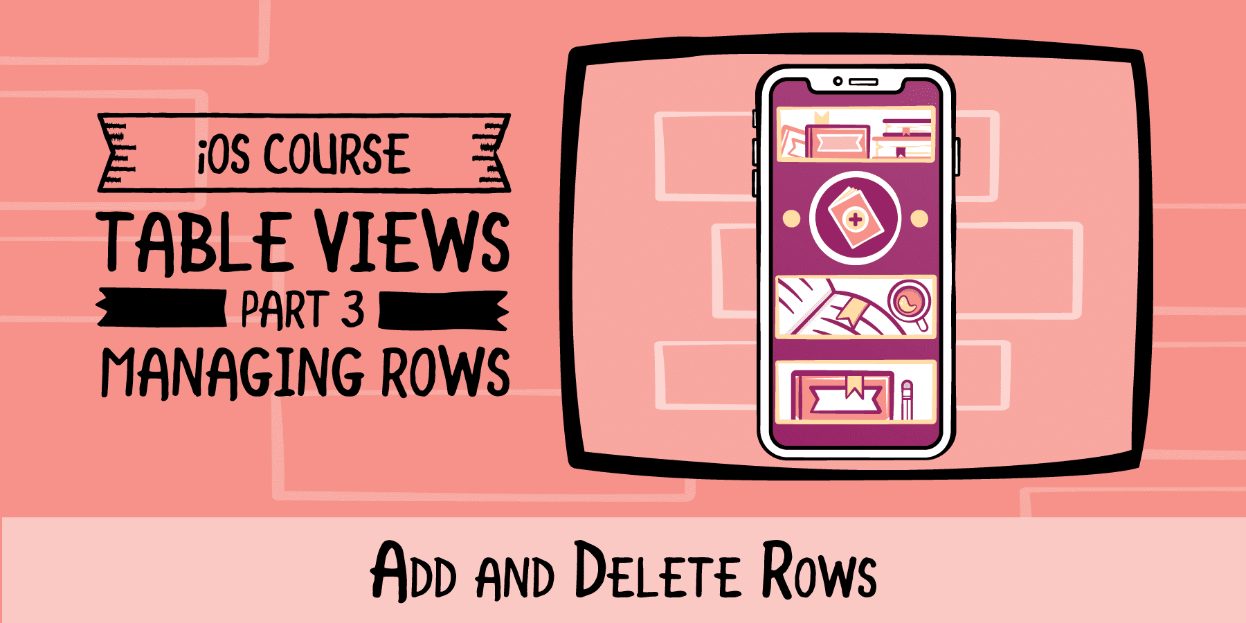 Table Views, Episode 17: Add and Delete Rows | Kodeco