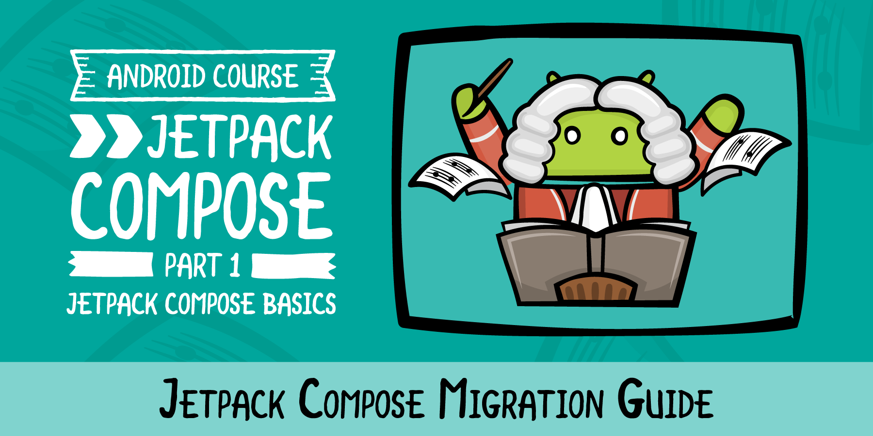 Jetpack Compose, Episode 1: Jetpack Compose Migration Guide | Kodeco