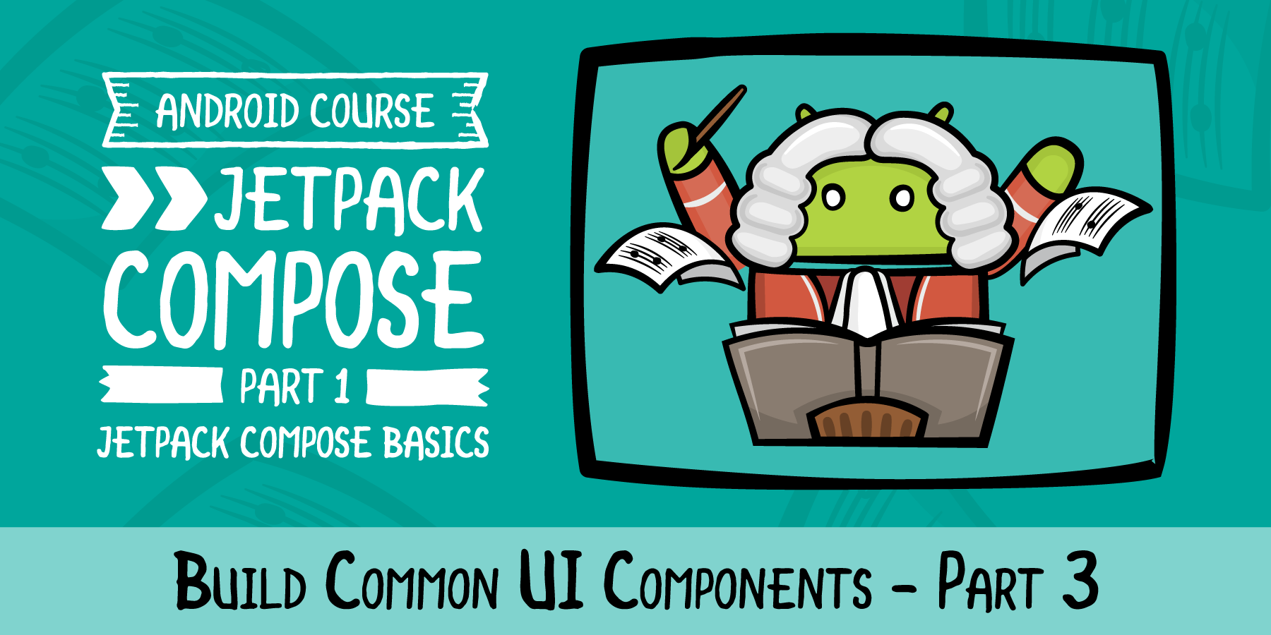 Jetpack Compose, Episode 9: Build Common UI Components: Part 3 | Kodeco
