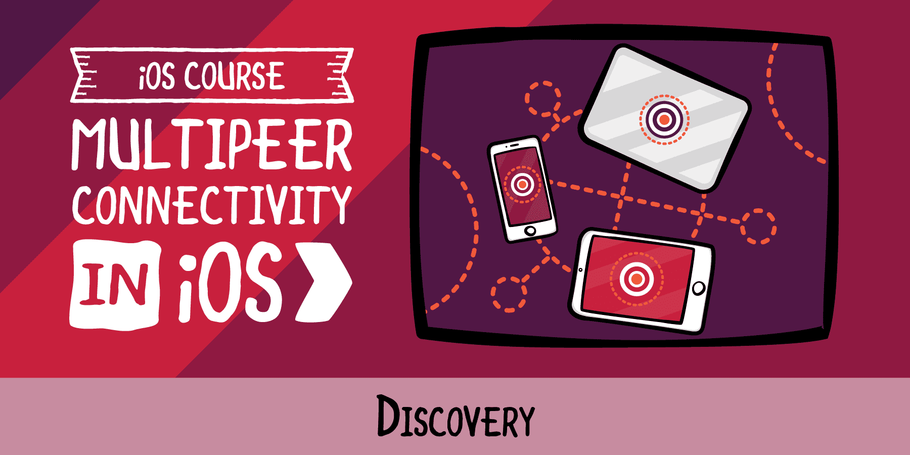Multipeer Connectivity in iOS, Episode 4: Discovery | Kodeco