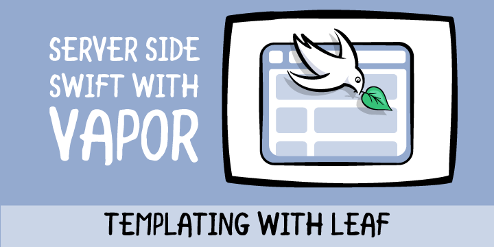 Server Side Swift with Vapor: Templating with Leaf | Kodeco