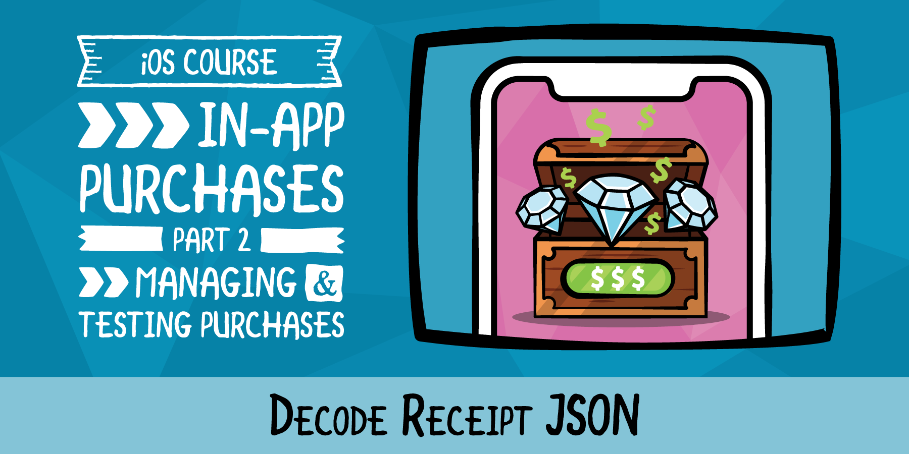 In-App Purchases, Episode 20: Decode Receipt JSON | Kodeco