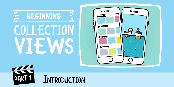 Beginning Collection Views, Episode 1: Introduction | Kodeco