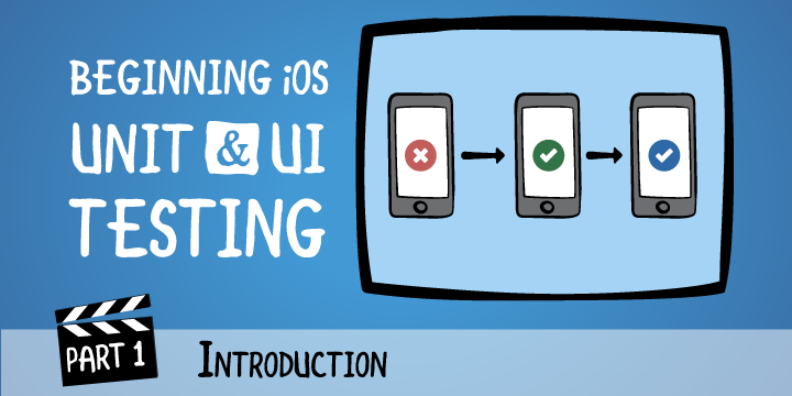 Beginning Ios Unit And Ui Testing Episode 1 Introduction Kodeco