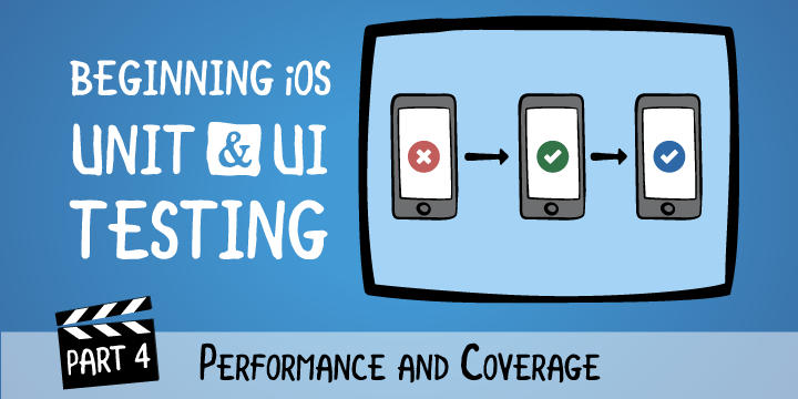 Beginning Ios Unit And Ui Testing Episode 4 Performance And Coverage Kodeco
