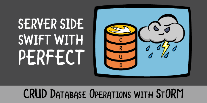 Server Side Swift With Perfect Episode 6 Crud Database Operations With Storm Kodeco 