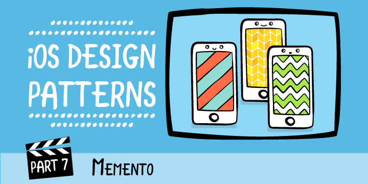 iOS Design Patterns, Episode 7: Memento | Kodeco
